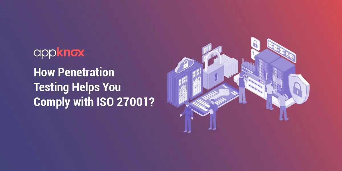 What is the ISO 27001? How Does PT Help in Its Compliance?